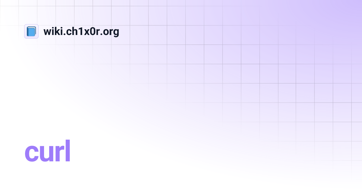 curl | wiki.ch1x0r.org