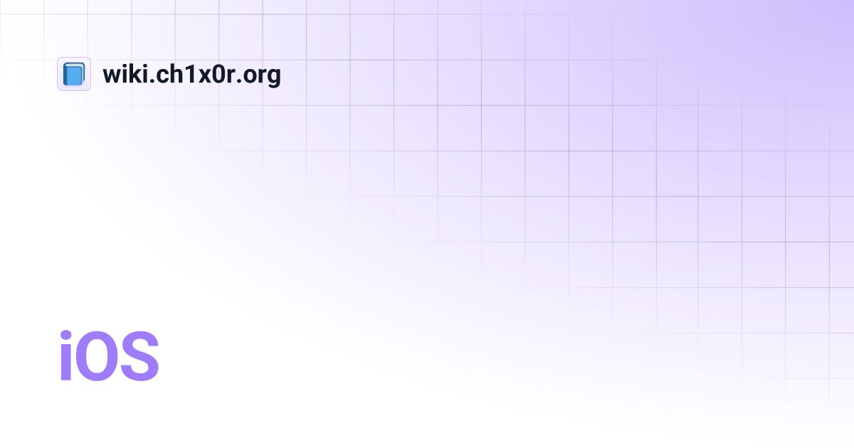 iOS | wiki.ch1x0r.org